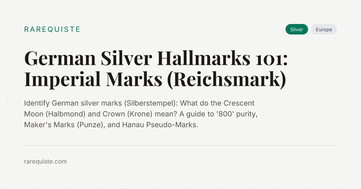 German Silver Hallmarks 101: Imperial Marks (Reichsmark) - RareQuiste